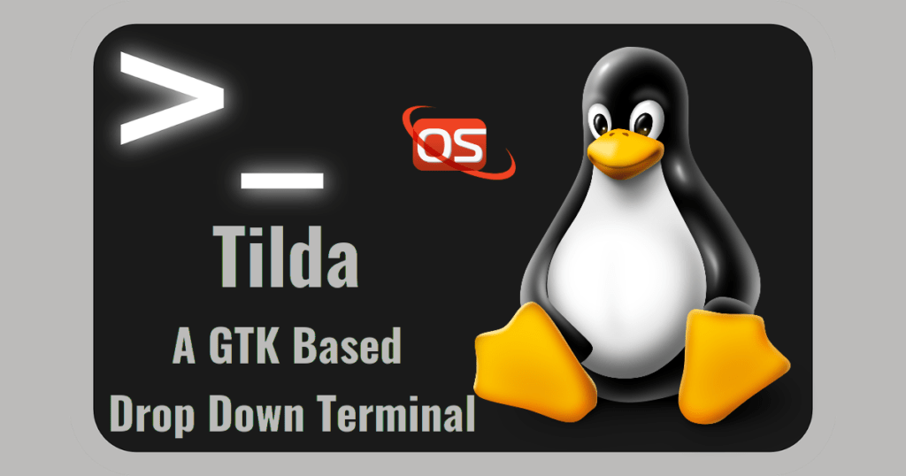 Tilda - A Highly Configurable GTK Based Drop Down Terminal