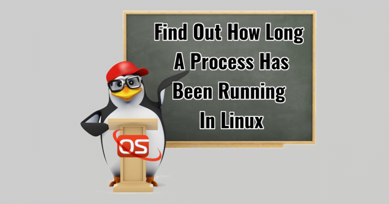 How To Find Out How Long A Process Has Been Running In Linux - OSTechNix